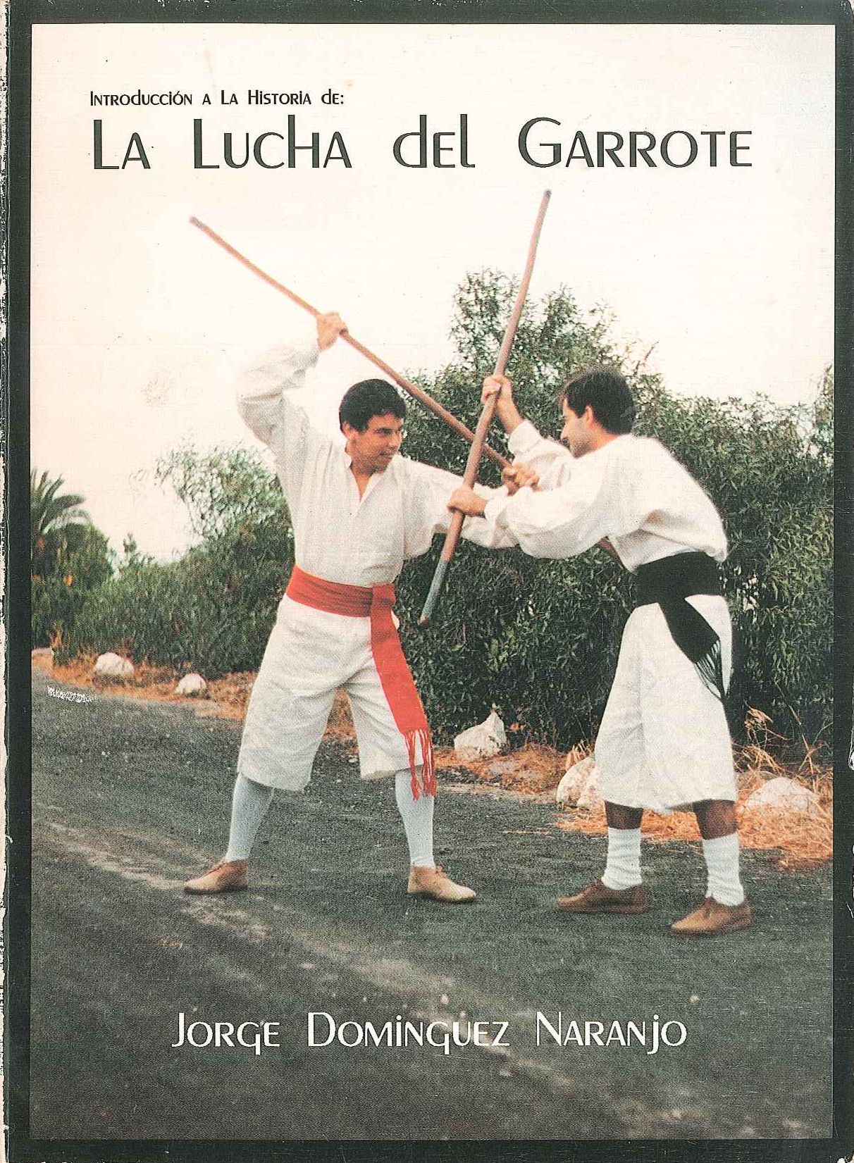 Introducción a la historia de la Lucha del Garrote | La Tanguilla